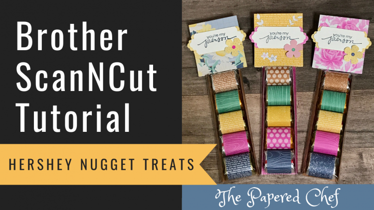 Brother ScanNCut Tutorial - In Color Hershey Nugget Treats - Cutting ...