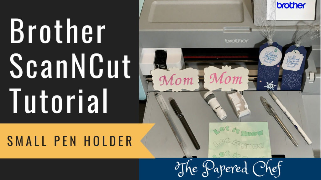 ScanNCut - Small Barrel Pen Holder - The Papered Chef